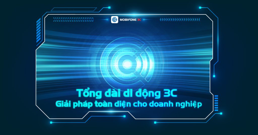 Báo giá dịch vụ 3C MobiFone mới nhất 2023