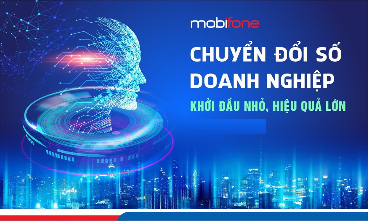 MobiFone Công nghệ số - Giải pháp chuyển đổi số tối ưu DN